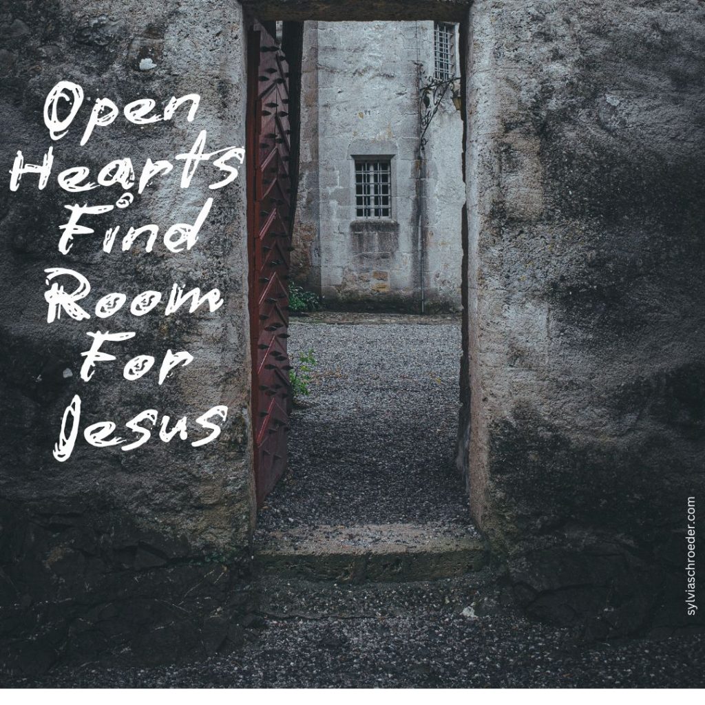 Open Hearts Find Room For Jesus - When the House is QuietWhen the House ...